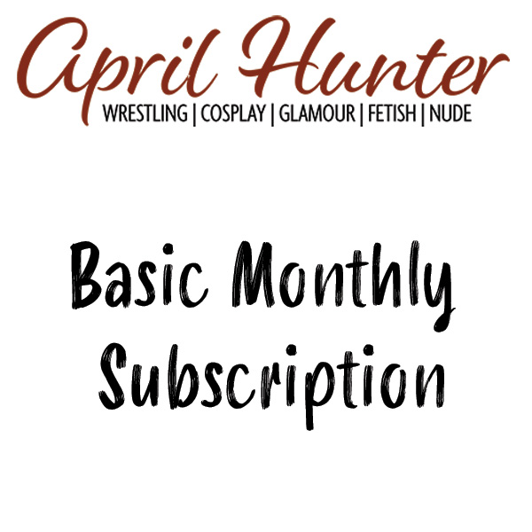 Basic Monthly Subscription - Official Website of April Hunter